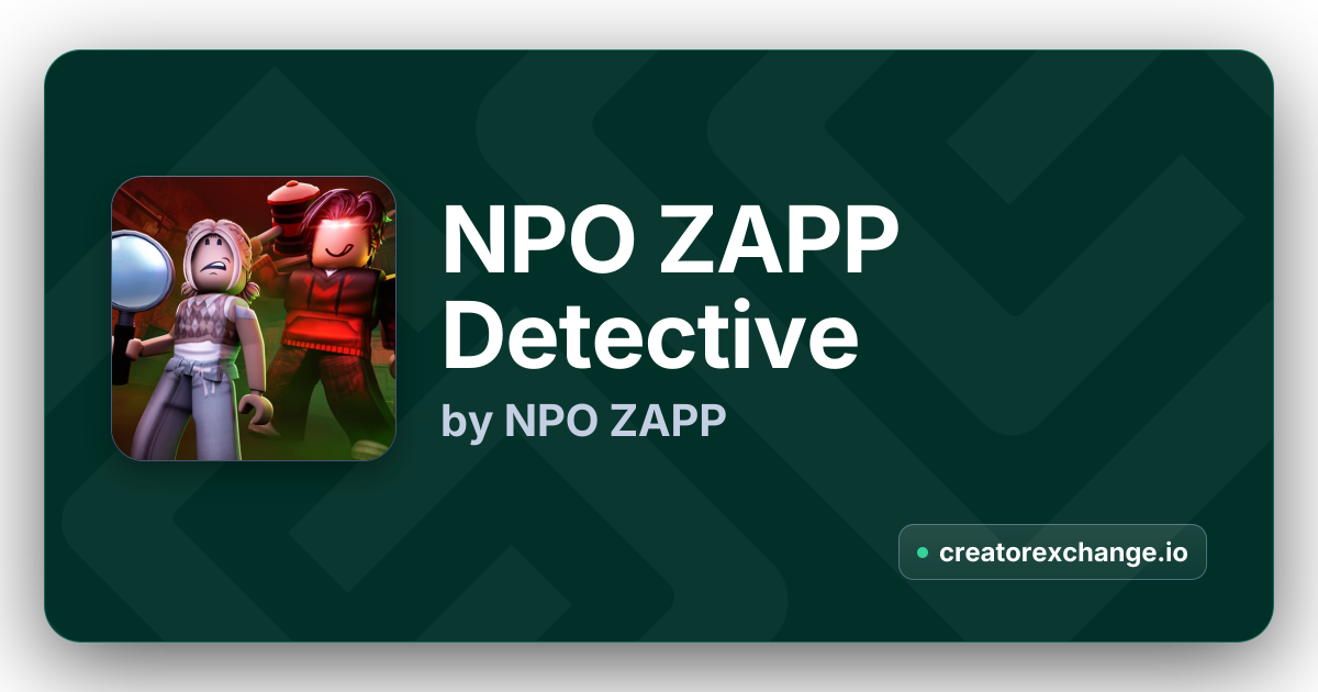 NPO ZAPP Detective by NPO ZAPP | Creator Exchange